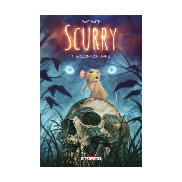 Scurry, tome 1 : La colonie condamnée de Mac Smith - Unité d'Enseignement